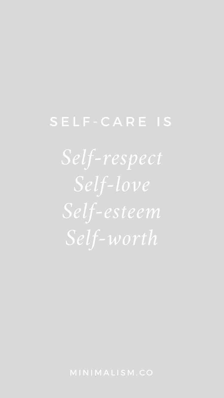 25 self-care quotes that inspire healthy living | Minimalism Co